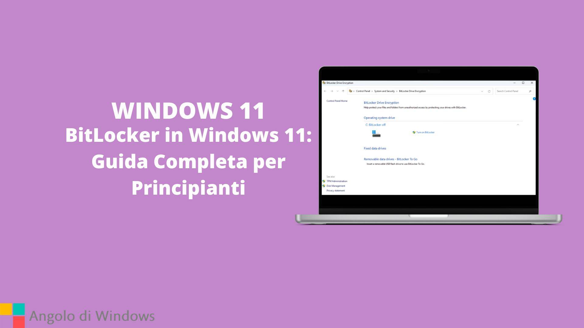 Bitlocker In Windows 11 Guida Completa Per Principianti